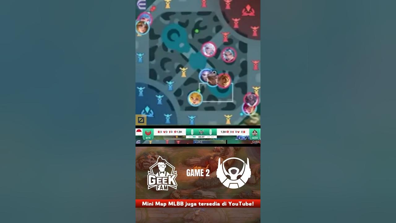 [Mini Map] GEEK vs BTR - Game 2 - Week 2 Day 3 - Regular Season - MPL ID S15 - YouTube