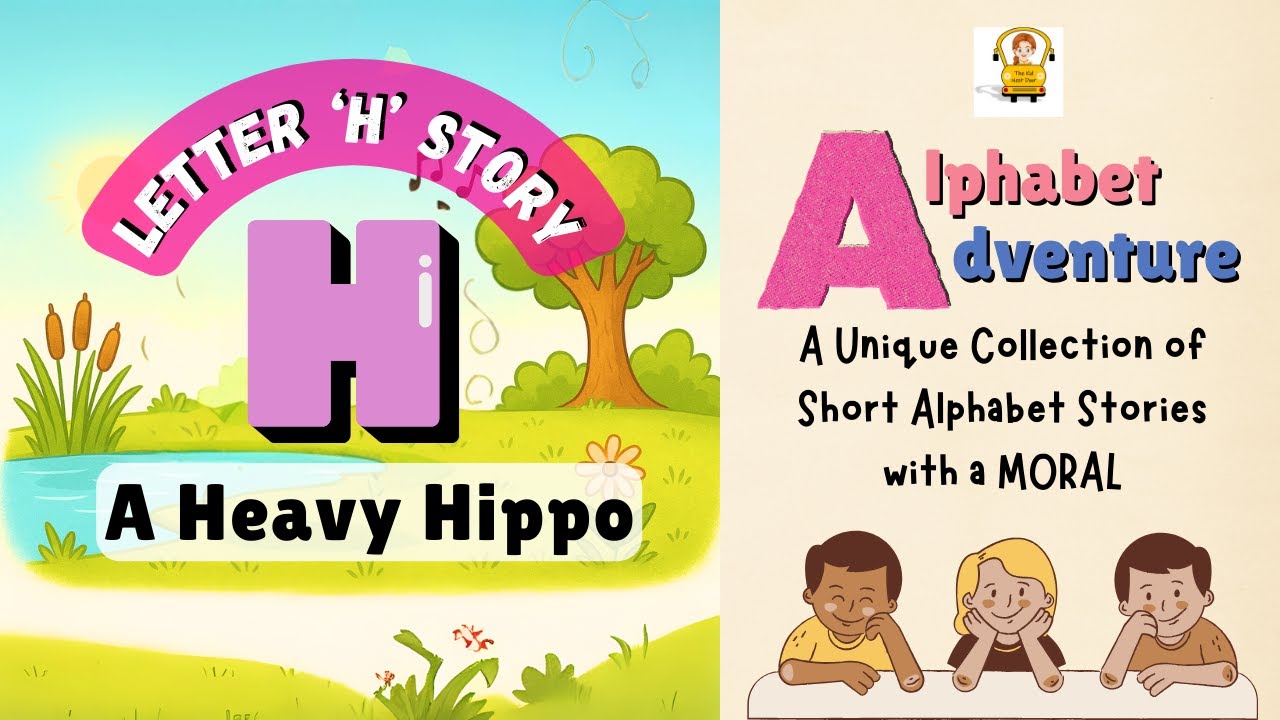 Letter H Story I A Heavy Hippo I Alphabet Adventure I Short Moral Story ...