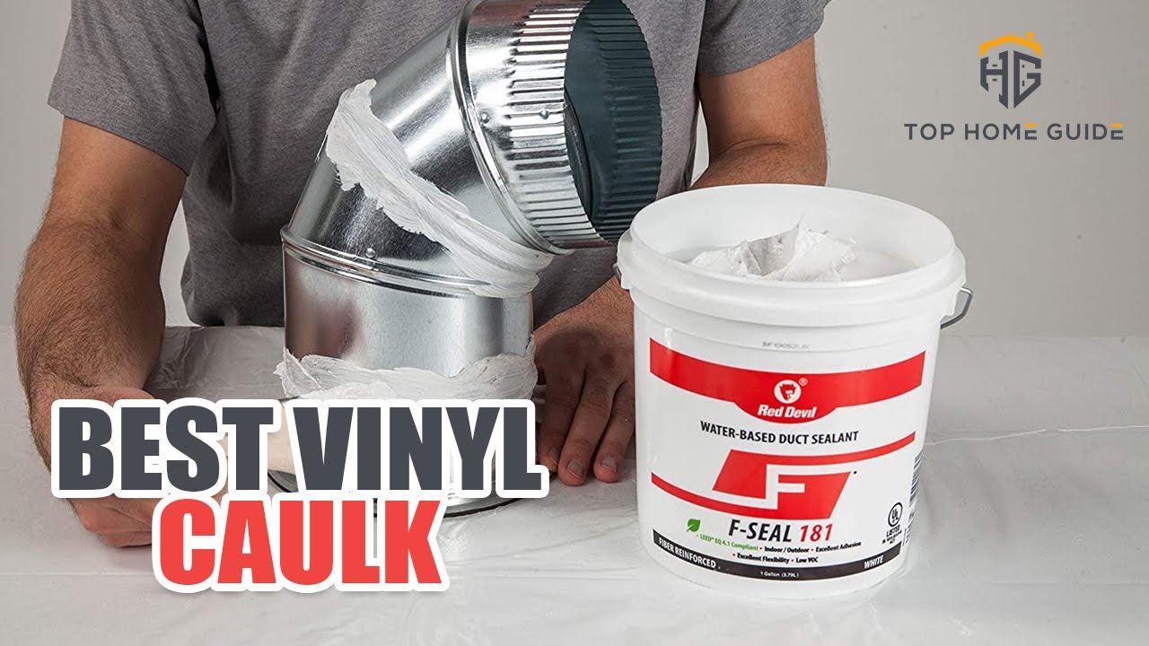 ️Vinyl Caulk: Top 10 Best Vinyl Caulk For 2020 - [ Buying Guide ] - YouTube