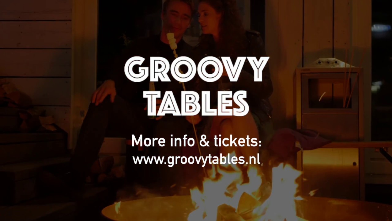 GROOVY TABLES - HoogtIJ Amsterdam (POP-UP) - YouTube