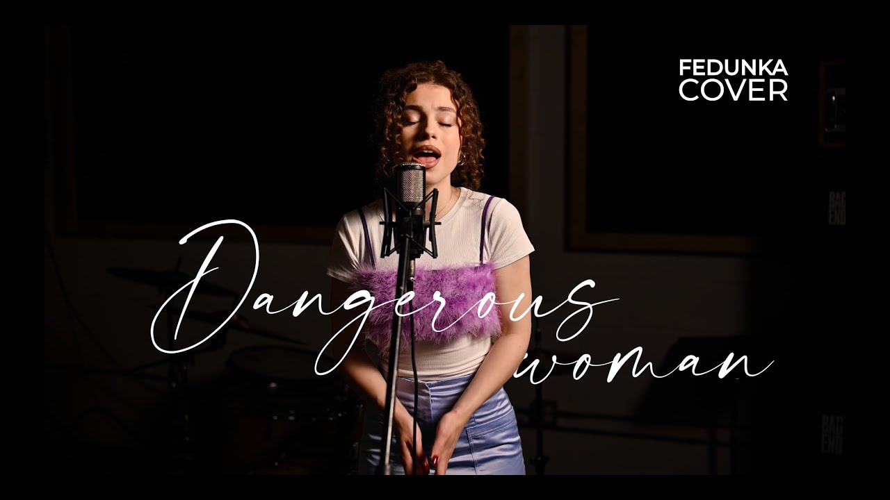 Ariana Grande - Dangerous woman (Cover by Fedunka) - YouTube