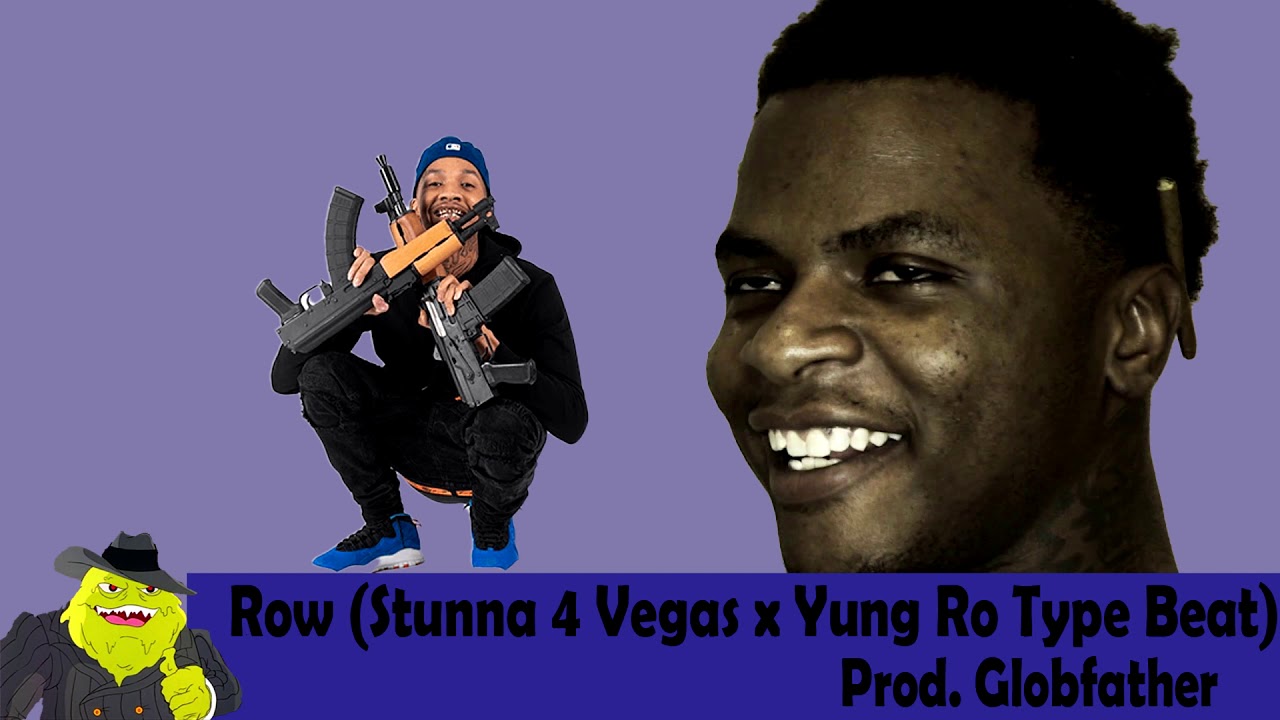 Stunna 4 Vegas x Yung Ro Type Beat - "Row" (feat. Blueface) Trap Beat ...