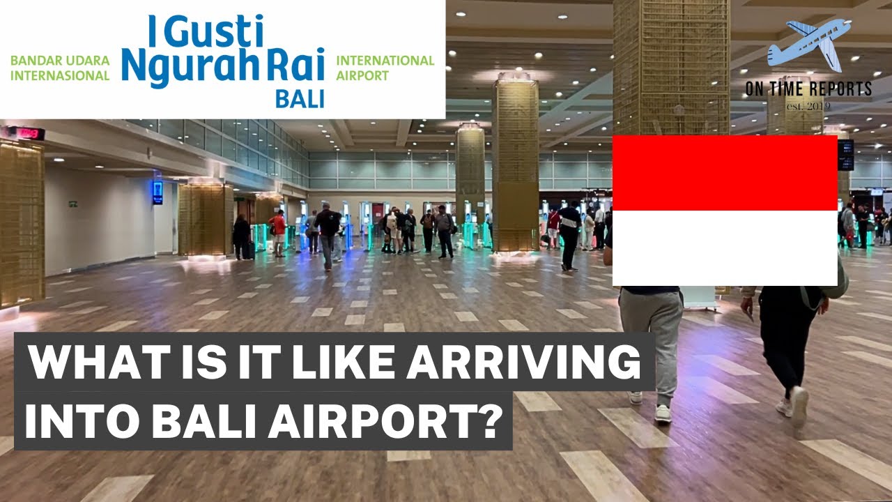 Bali Denpasar (DPS) Airport International Arrivals Procedure | E-visa & Visa on Arrival - YouTube