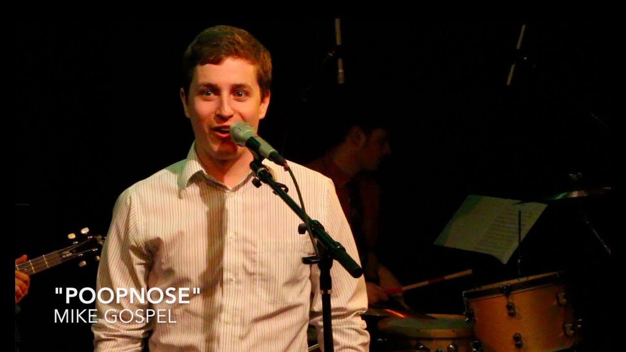 MIKE GOSPEL sings "POOPNOSE" from DON'T CALL IT A MEMOIR - YouTube