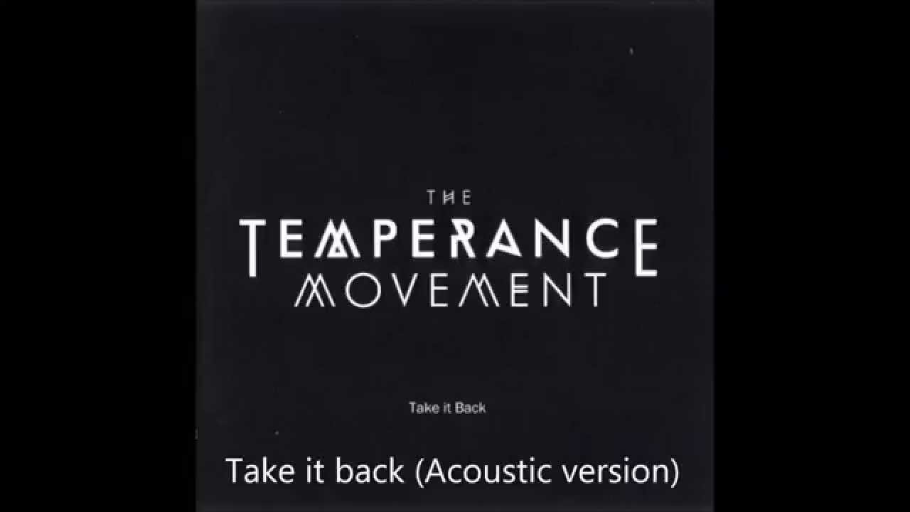 The Temperance Movement - Take it back (Acoustic version) - YouTube