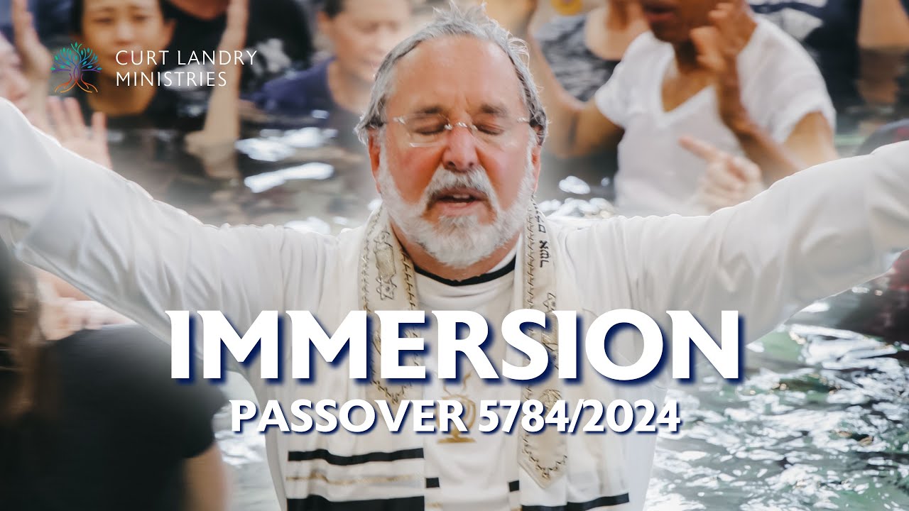Passover Immersion 5784/2024 - YouTube