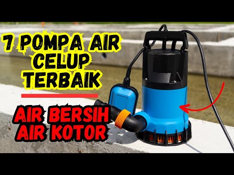 TOP 7 POMPA AIR CELUP Terbaik! Submersible Pump!
