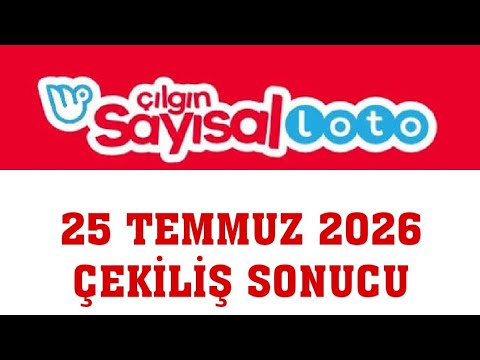 Çılgın Sayısal Loto Çekiliş Sonuçları 25 Temmuz 2026