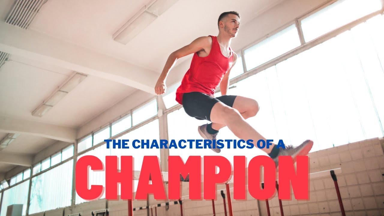 THE CHARACTERISTICS OF A CHAMPION - Powerful Motivational Speech Video ...
