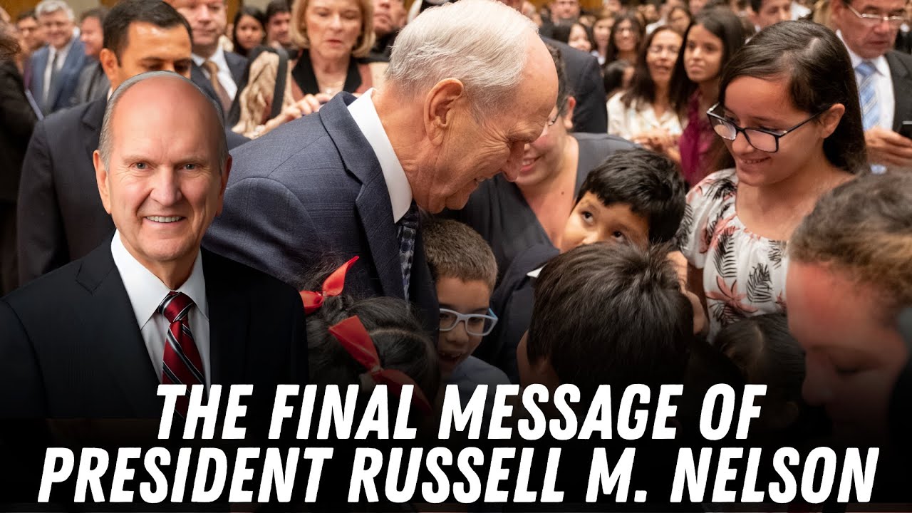 The Final Message of President Russell M. Nelson: A Century of Love ...