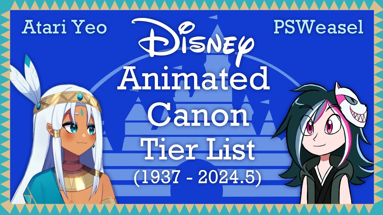 [DISNEY ANIMATED CANON TIER LIST] 87 years, 63 movies, 2 nerds, 1 dream ...