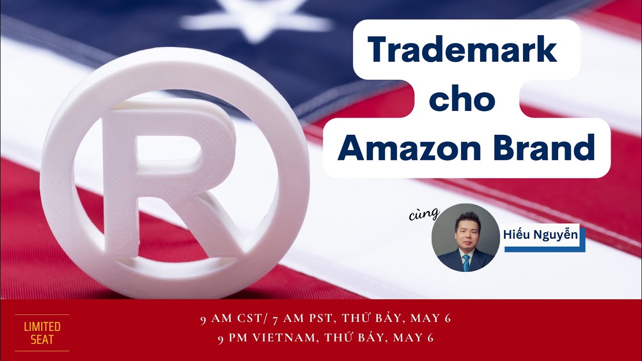 Trademark cho Amazon Brand - Những điều cần biết và cách đăng ký ...