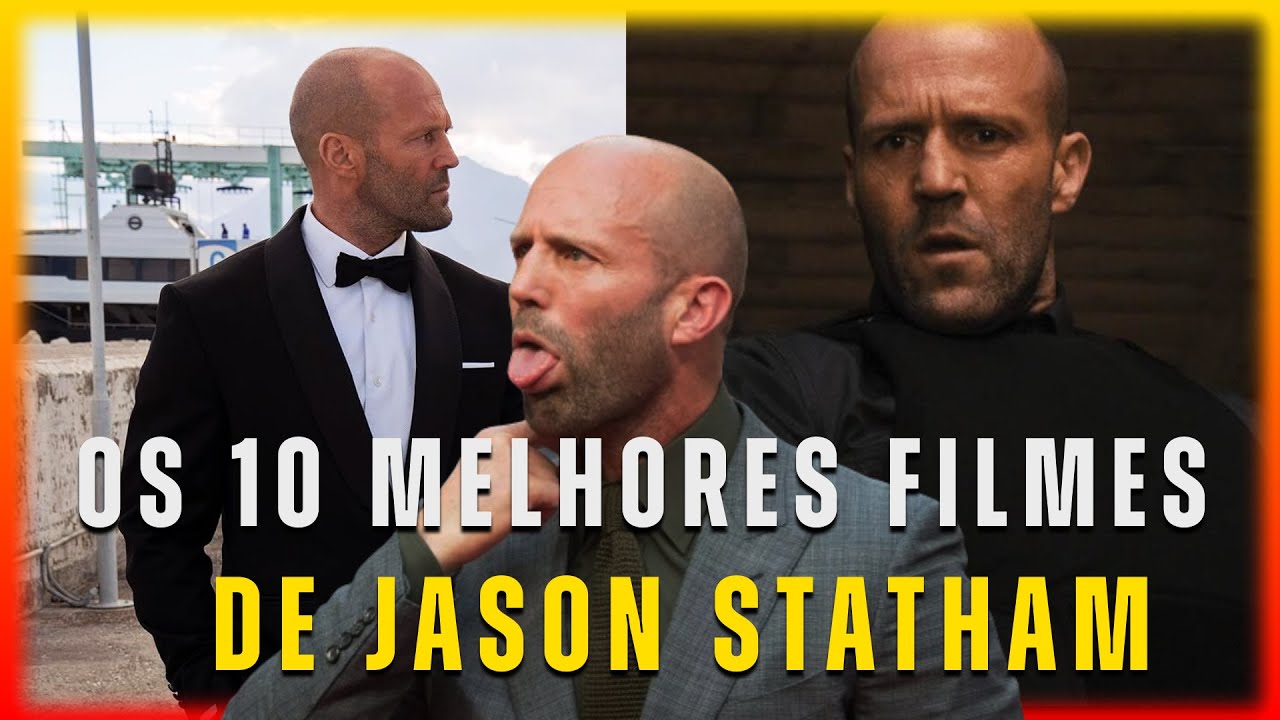 OS 10 MELHORES FILMES DE JASON STATHAM!! - YouTube