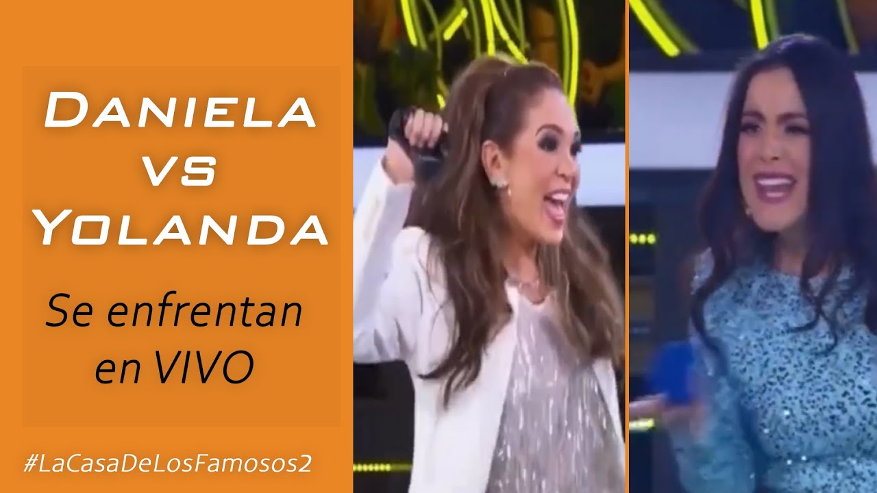 DANIELA vs YOLANDA 🔥 SE ENFRENTAN EN VIVO 😱 #lcdlf2 ¡Casi se van a los ...