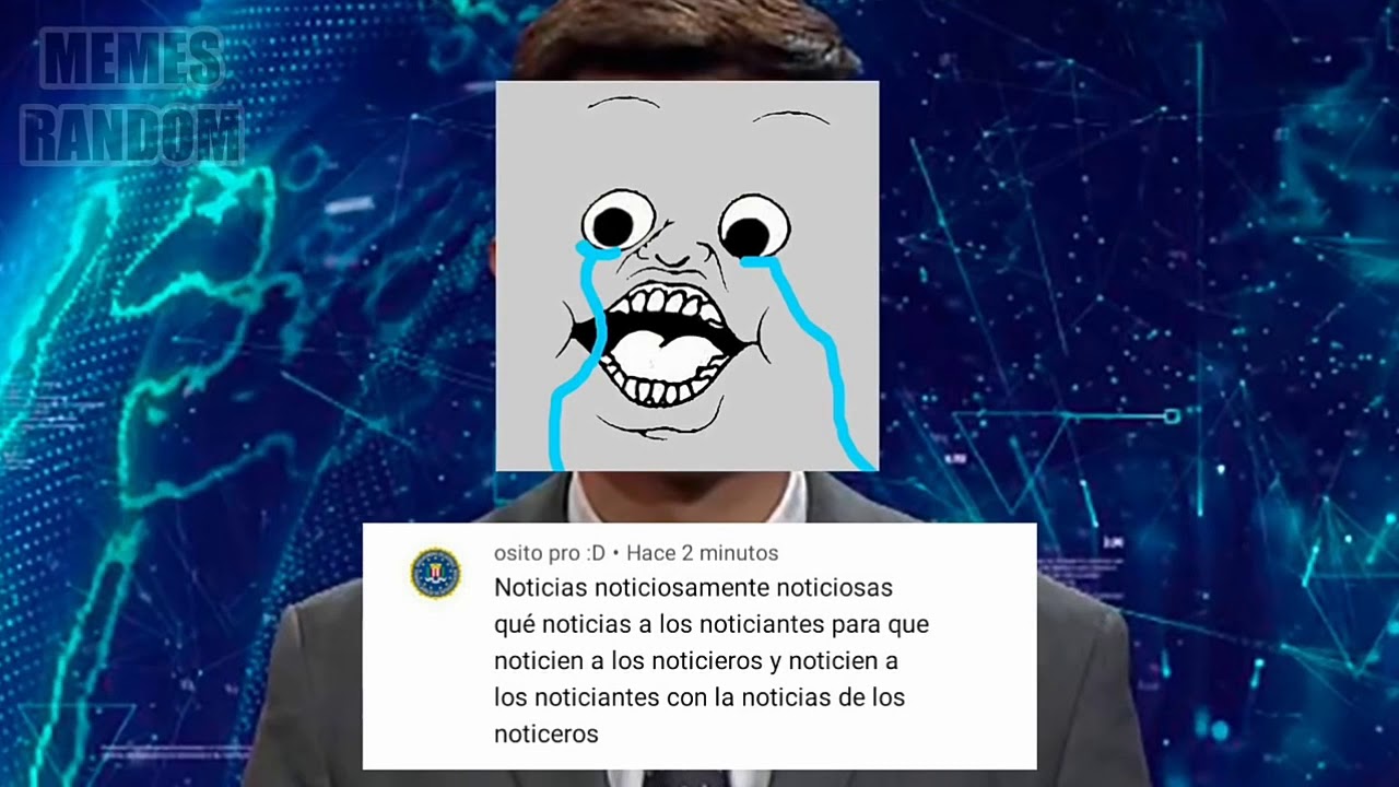NOTICIAS NOTICIOSAMENTE NOTICIOSAS *MEMES RANDOM* - YouTube
