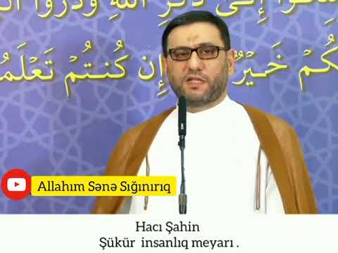 🤲Hacı Şahin Çox Gözəl Sözlər🤲 Allah Canını Sağ Etsin Qaqaş🤲🕋🤲