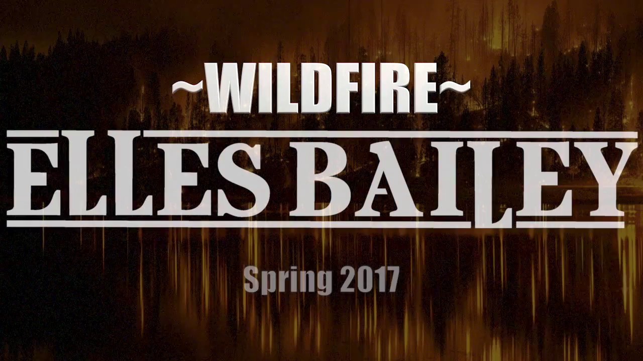 Elles Bailey - Wildfire Teaser - YouTube