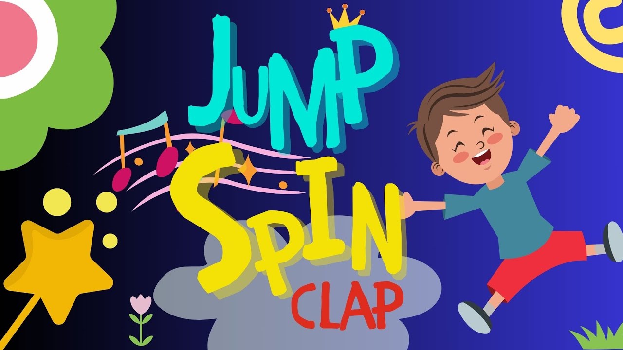 JUMP SPIN CLAP | Kid's Songs | Sing Along Nursery Rhymes For Children ...