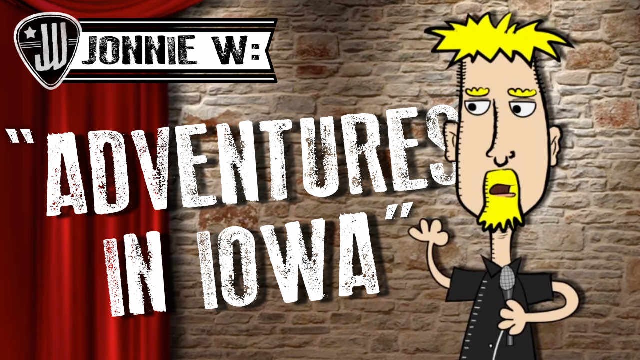 Comedian Jonnie W : Animated Short - "Adventures In Iowa" - YouTube