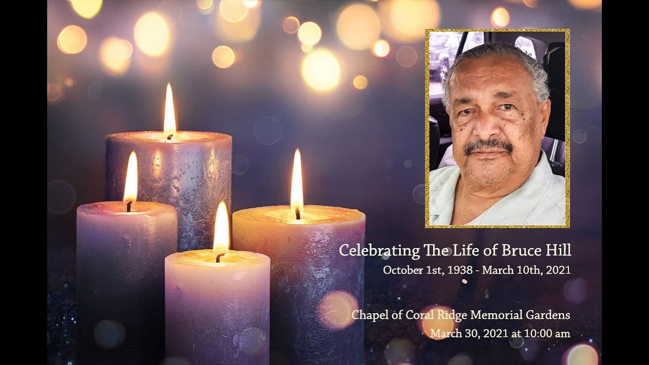 Celebrating The Life of Bruce Hill - YouTube