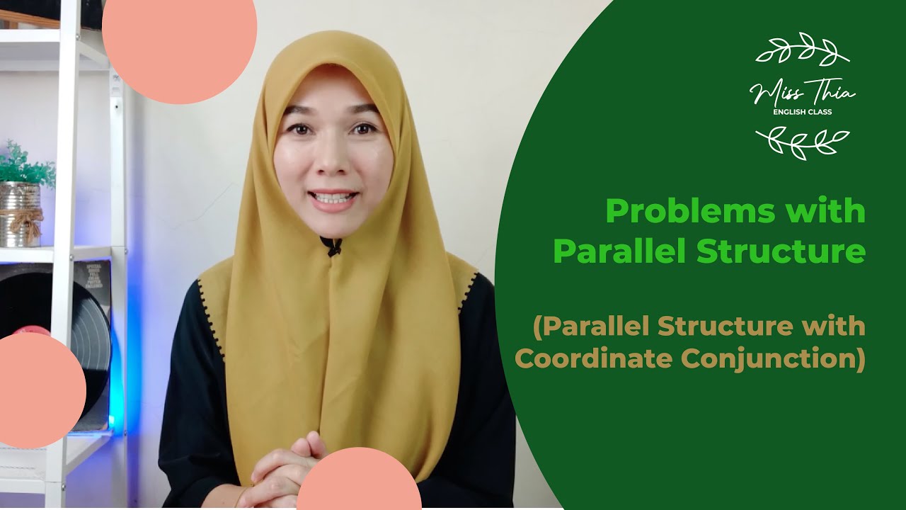 Problems with Parallel Structure | Parallel Structure with Coordinate Conjunction - YouTube