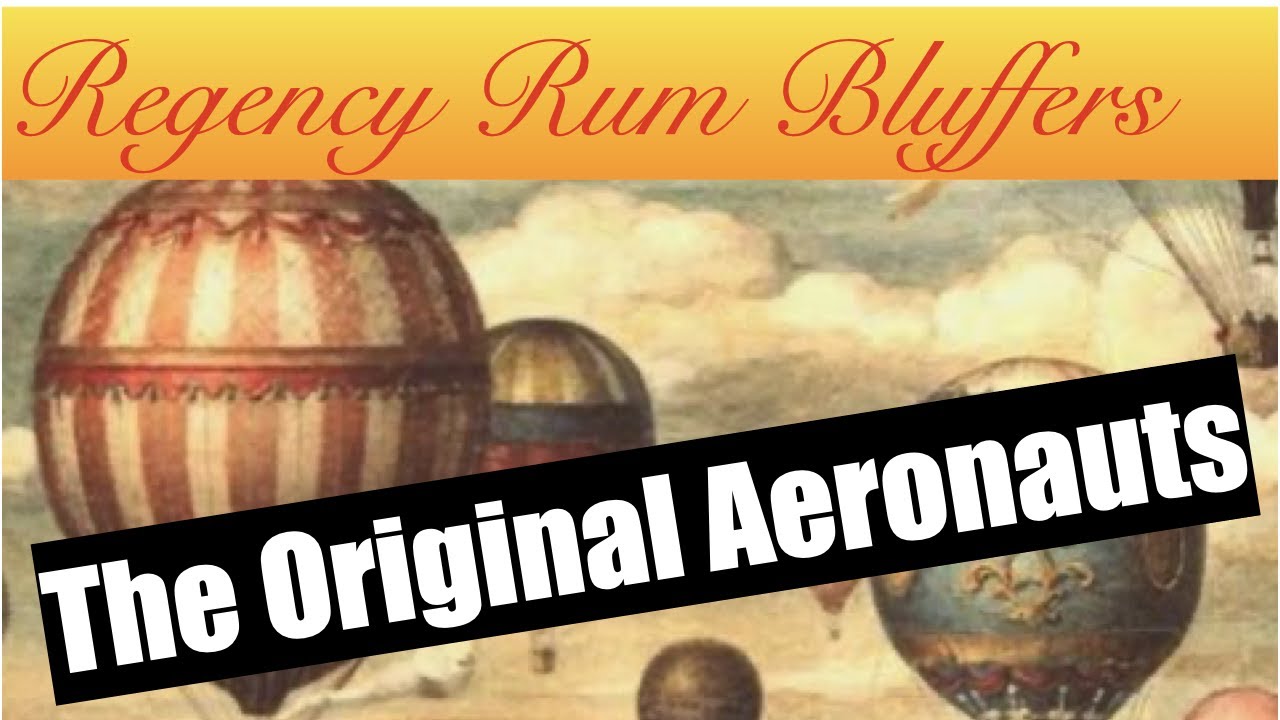 The Air Balloon by George Chard- Regency Rum Bluffers - YouTube