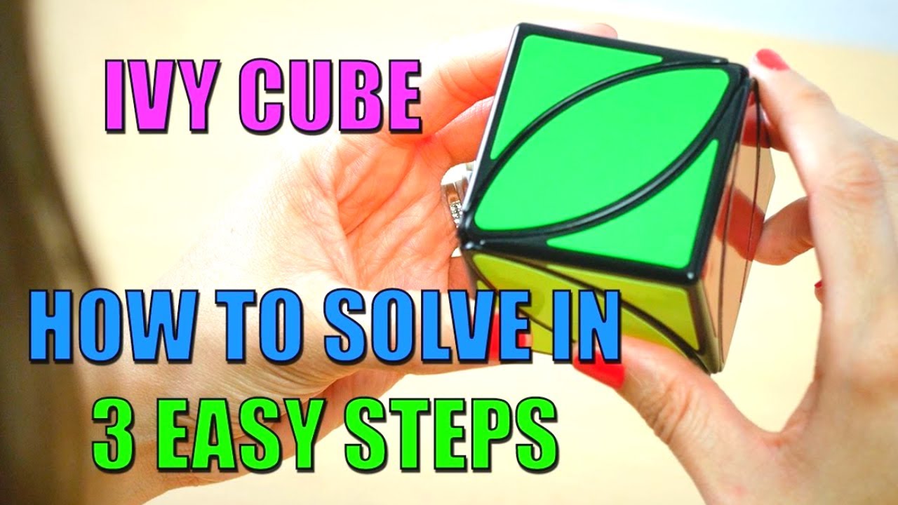 How to solve Ivy cube. - YouTube