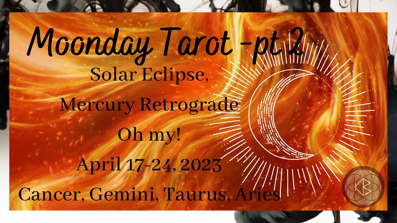 Moonday Tarot pt 2 - Solar Eclipse and Merc Rx - YouTube