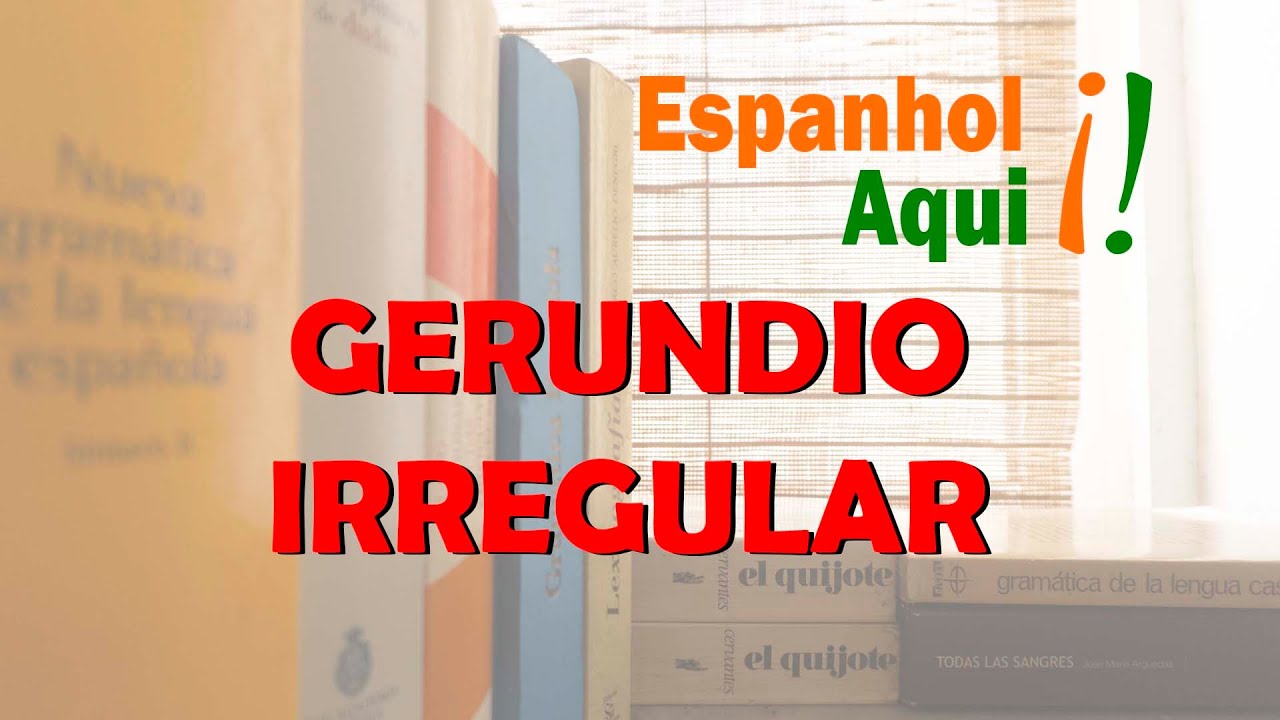 Aulas de espanhol para brasileiros. Gerundio irregular - YouTube