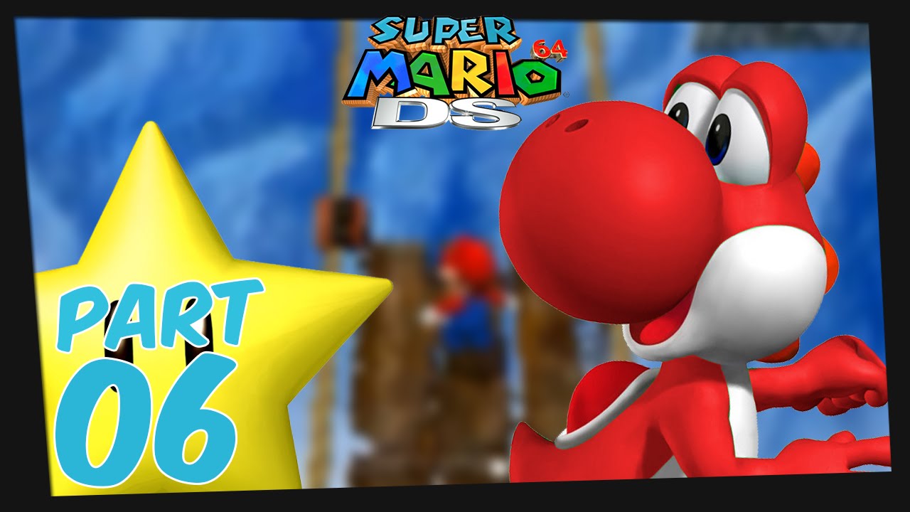 Super Mario 64 DS | Yoshi The Fire Bender - Part 6 - YouTube