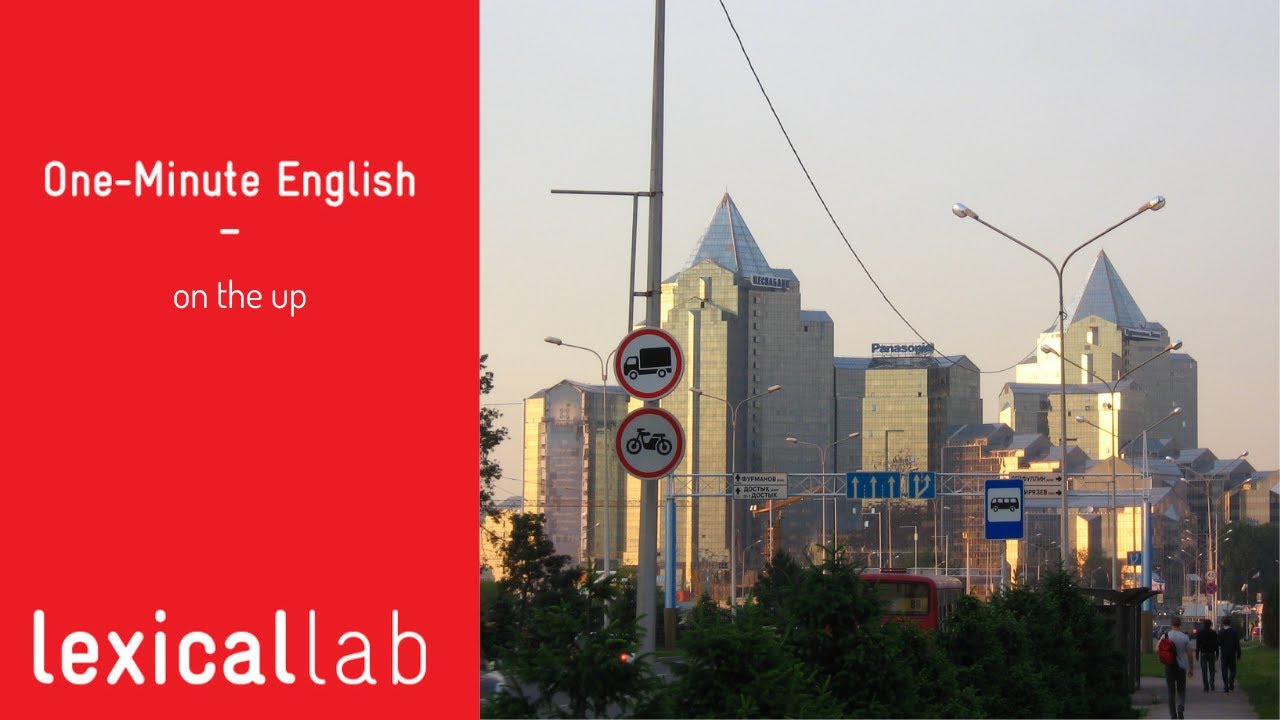 ONE-MINUTE ENGLISH: on the up LEARN WITH LEXICAL LAB - YouTube