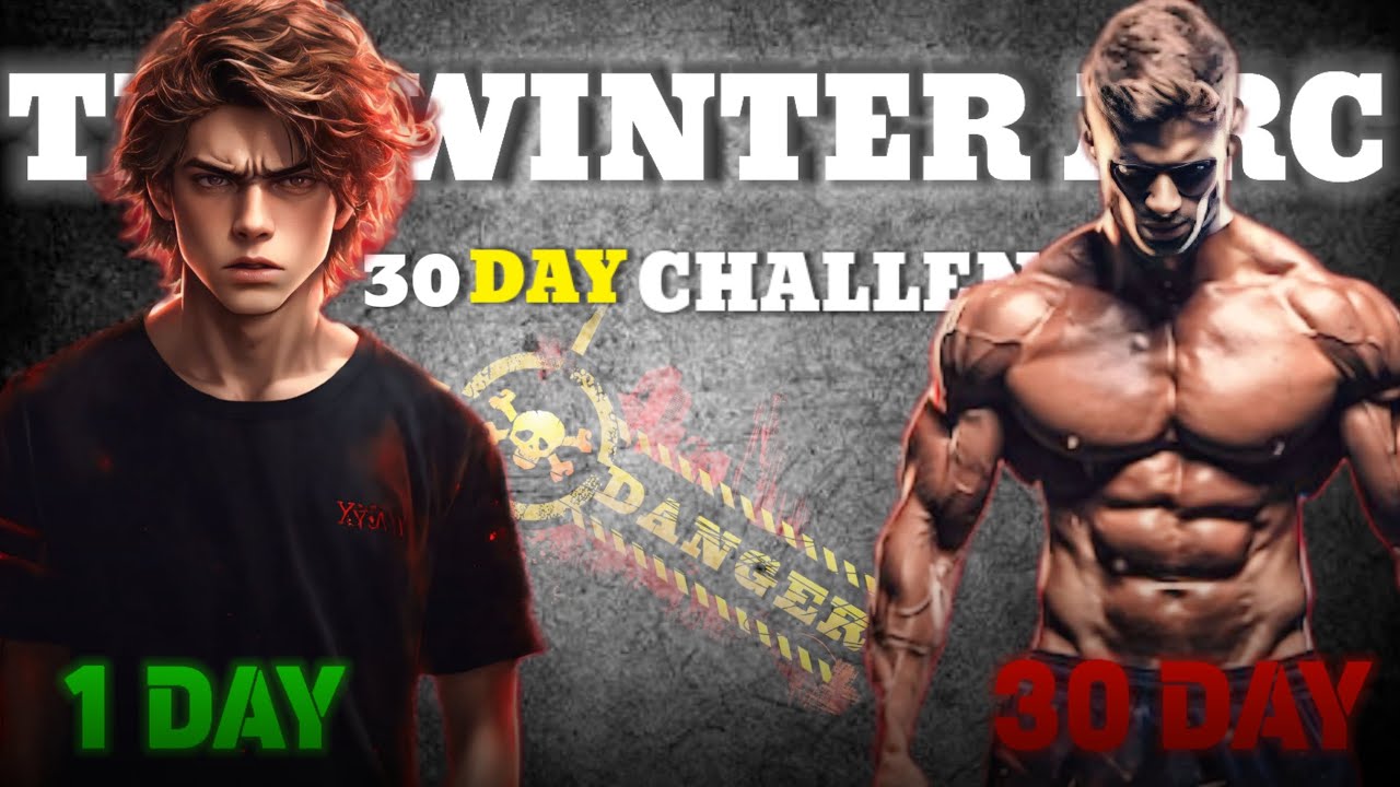 Winter Arc body 💪 Transformation and personality increase 30 day ...