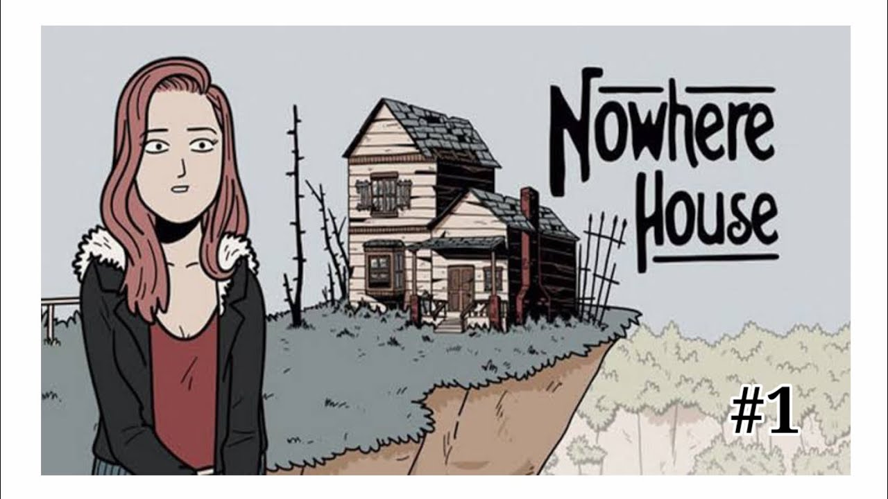 Nowhere House | Part-1 | gameplay | commentary | Hindi - YouTube