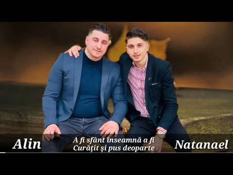 [ Natanael si Alin Din Bărbulești] A FI SFÂNT ÎNSEAMNĂ A FI - YouTube