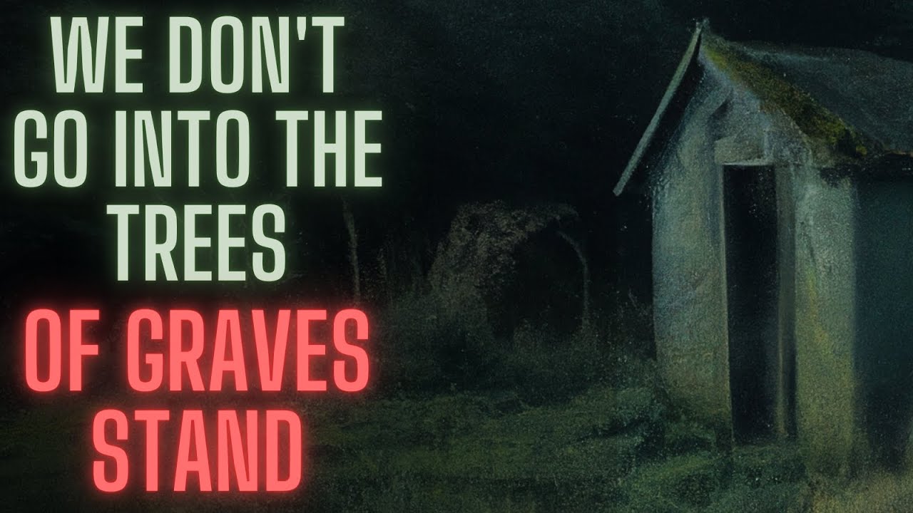 We don't go into the trees of GRAVES STAND - YouTube