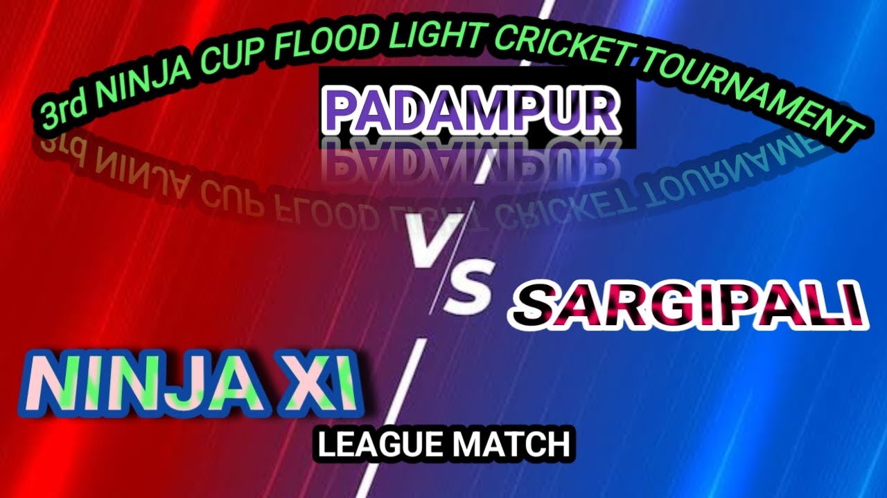 NINJA XI v/s SARGIPALI // LEAGUE MATCH// FLOOD LIGHT CRICKET TOURNAMENT PADAMPUR - YouTube