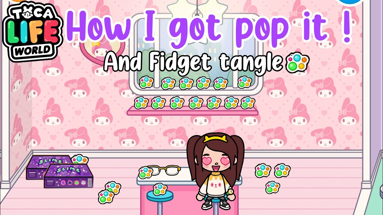 🤫💕This Is How I got Pop It And Fidget Toy !! | Toca Boca. - YouTube