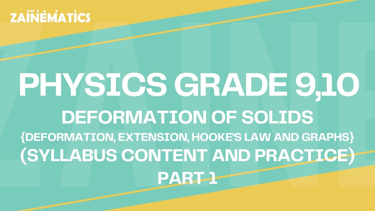 GRADE 9, 10 PHYSICS | ELASTIC DEFORMATION (PART 1) | O-LEVEL (5054 ...