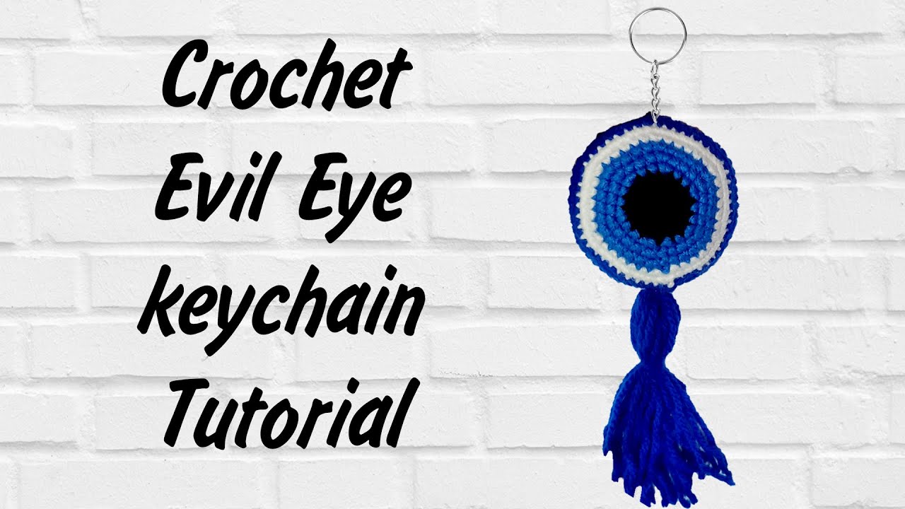 Crochet Evil Eye Keychain Tutorial - YouTube