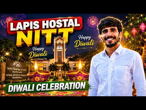 Diwali celebration in nitt // lapis Hostel nitt // nit life // hostel ...