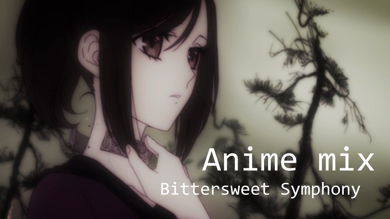 Anime Mix [AMV] - Bittersweet Symphony - YouTube