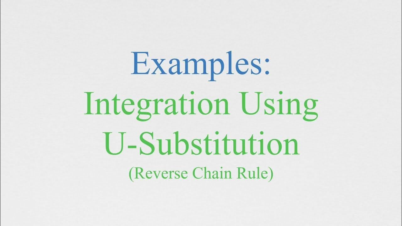 Integration Using U Substitution - Examples - YouTube