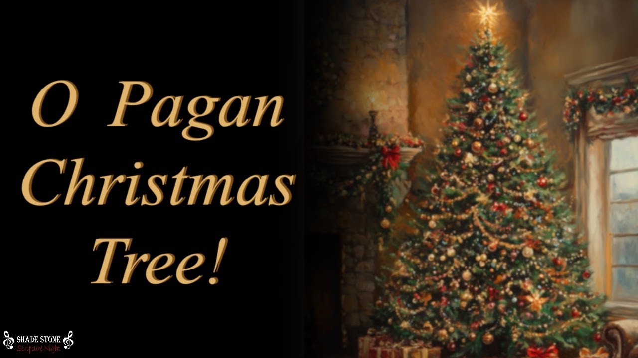 O Pagan Christmas Tree - YouTube