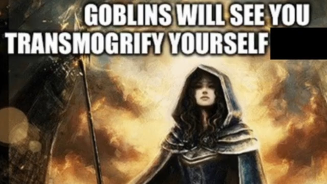 goblins will see you transmorgify into a girl - YouTube