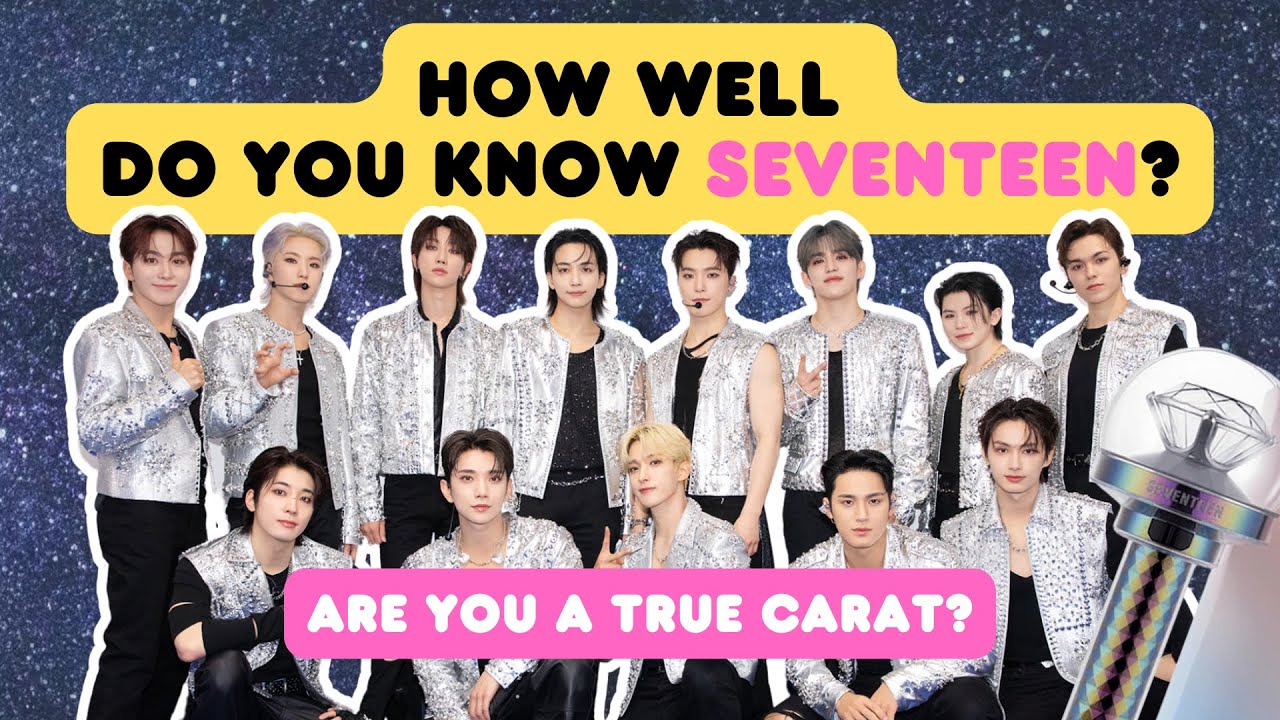 Are You a True Carat? Test Your SEVENTEEN Knowledge! | KPop Quiz - YouTube