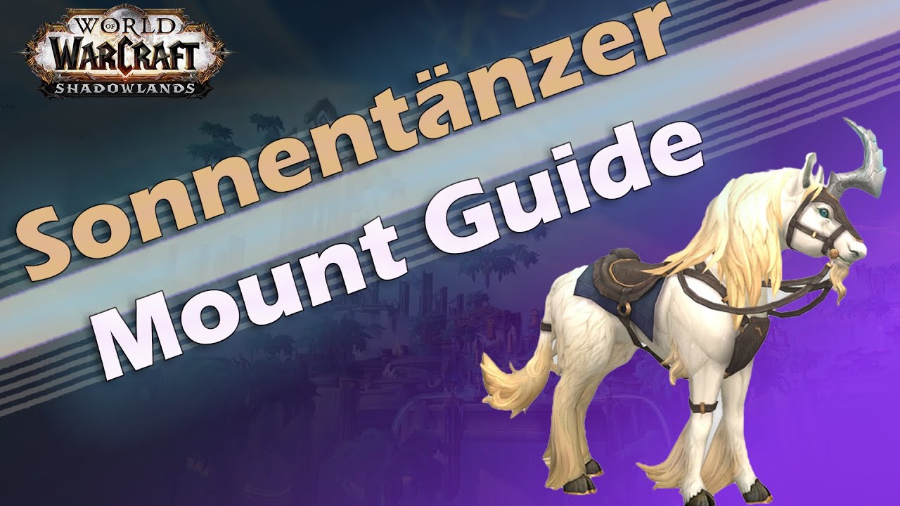 WoW Shadowlands | Sonnentänzer Sundancer Mount Guide deutsch - YouTube