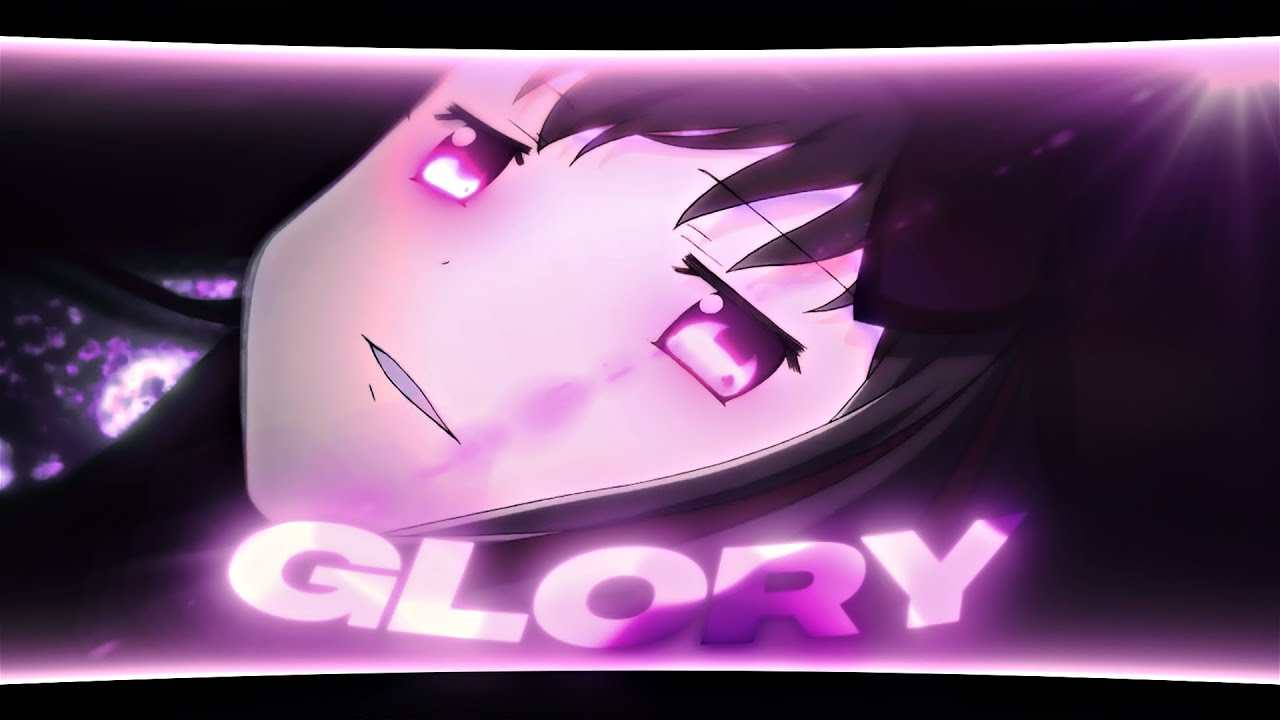 GLORY - DARK HOMURA [Edit/AMV] 4K! - YouTube