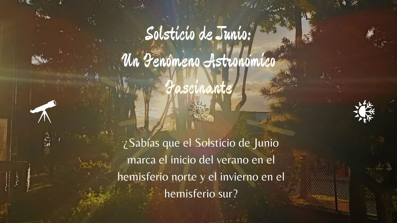 Solsticio de Junio: Danza Celestial del Sol y la Tierra - YouTube