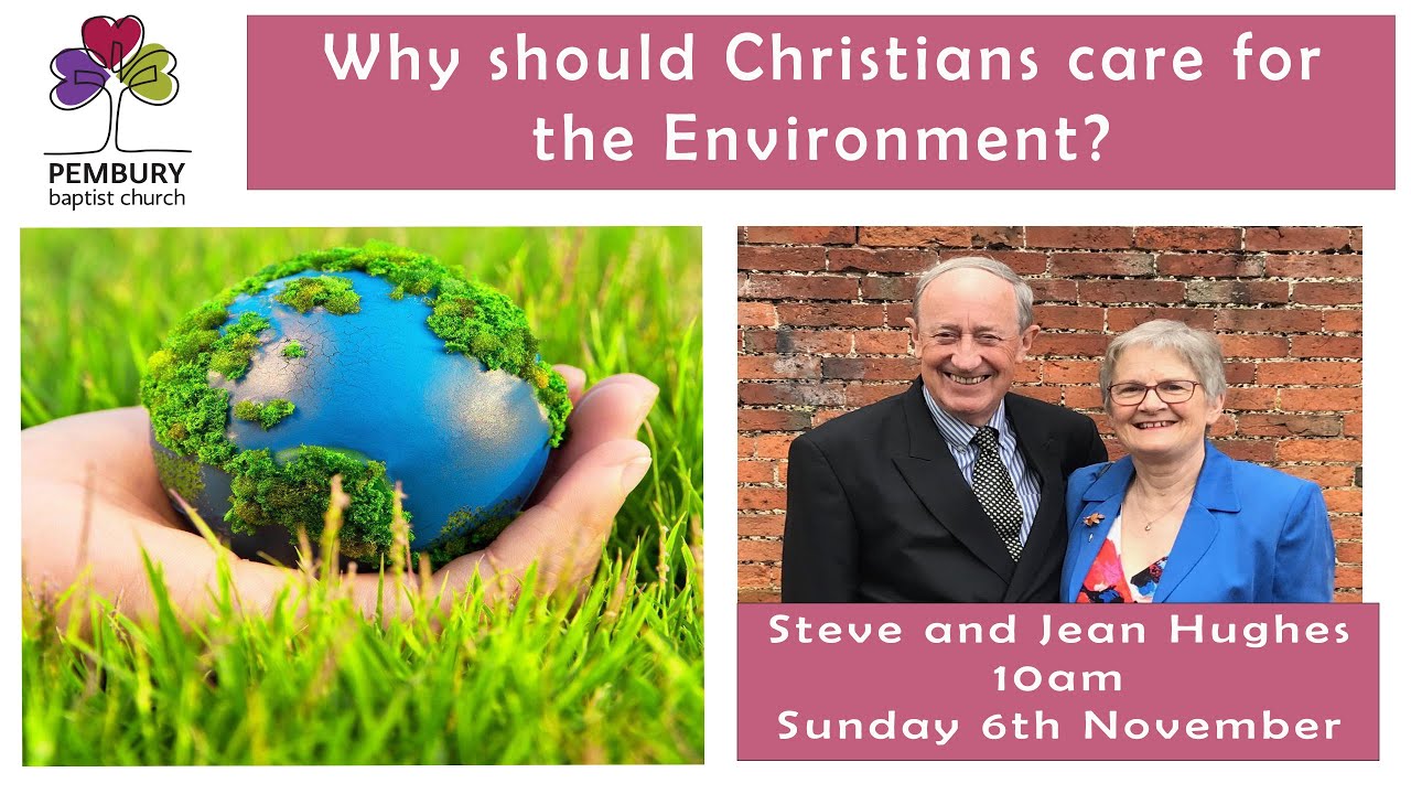 6th November 2022 - 'Why Should Christians Care About the Environment ...