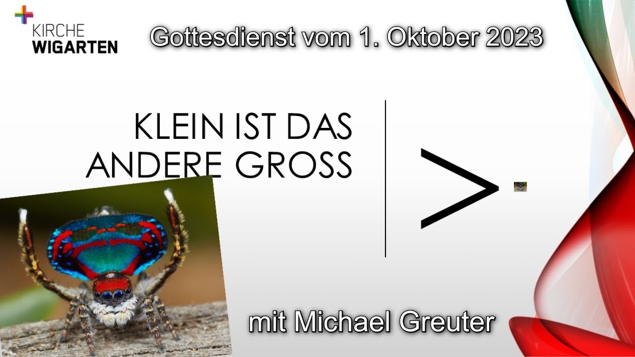Klein ist das andere gross (Michael Greuter, 01.10.2023) - YouTube
